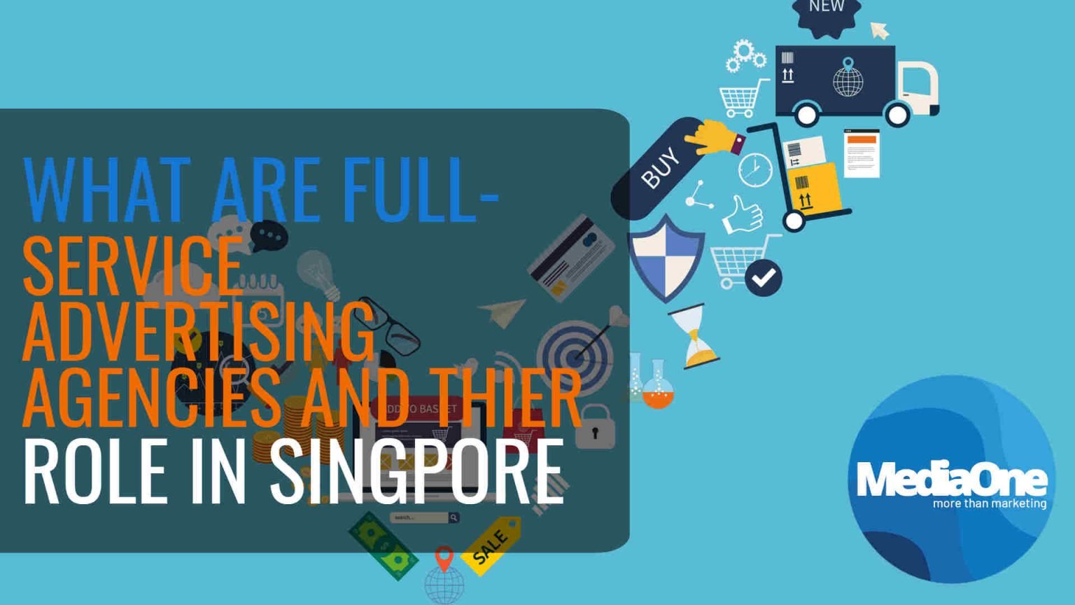 Full-Service Advertising Agencies and Their Role Singapore